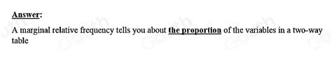 Solved A Marginal Relative Frequency Tells You About Of The Variables
