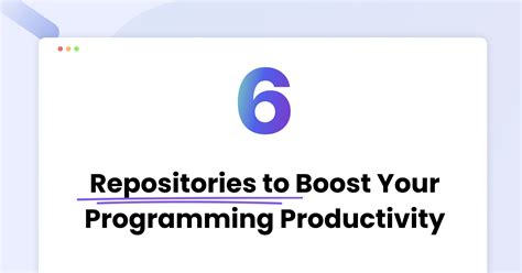 6 Repositories Recommended By Github To Boost Your Programming Productivity