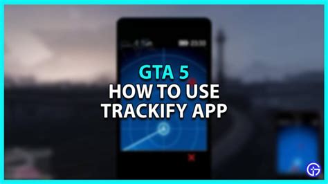 How To Use Trackify In GTA GTA Online Gamer Tweak