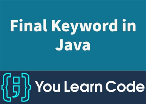 Final Keyword In Java You Learn Code