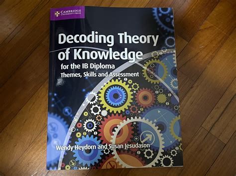 Ib Decoding Theory Of Knowledge Cambridge Hobbies And Toys Books And Magazines Textbooks On Carousell