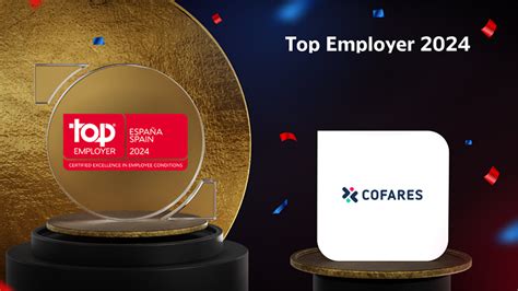 Cofares Consigue La Distinción Top Employer Por Cuarto Año Consecutivo
