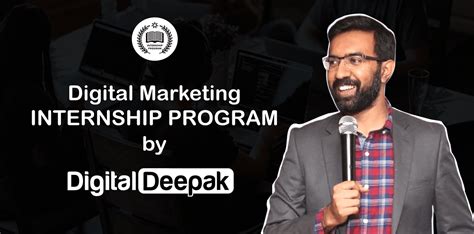 digital marketing internship by deepak kanakaraju aka digital deepak by adarsh lagamavar medium