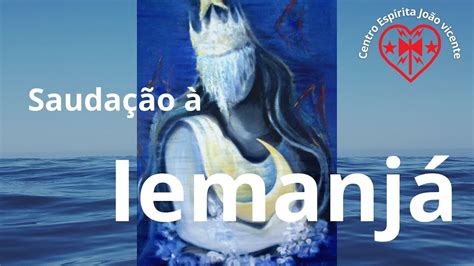 Sauda O Iemanj Pontos Cantados Cejv Umbanda Que Faz Voc Pensar