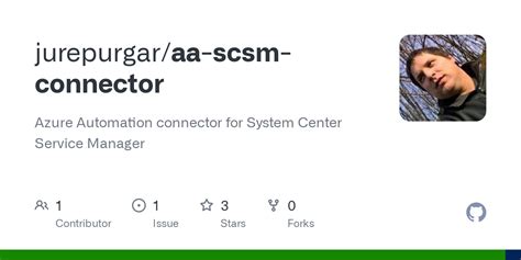 Github Jurepurgaraa Scsm Connector Azure Automation Connector For