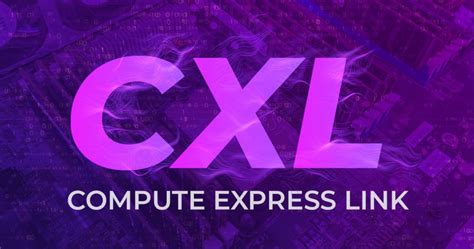 compute express link cxl everything you ought to know