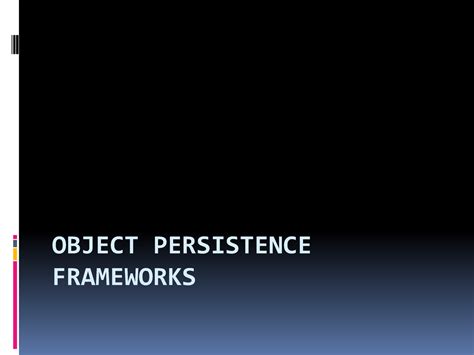 Different Types Of Persistence Framework At Robert Seitz Blog