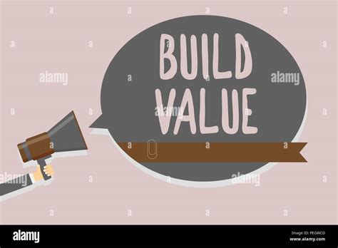 Conceptual Hand Writing Showing Build Value Business Photo Text Efficient Enough Way That It