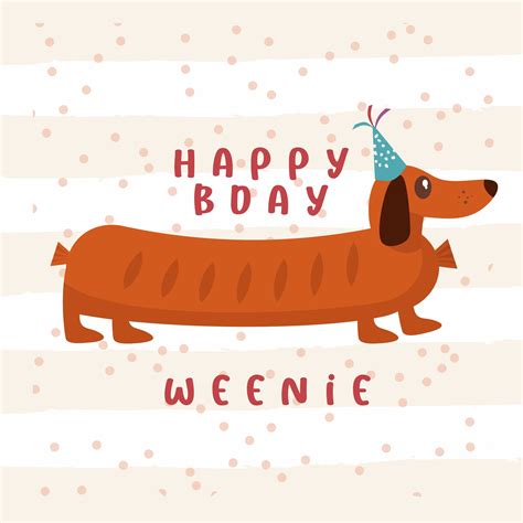 Happy Birthday Weenie Dachshund Hot Dog Boomf