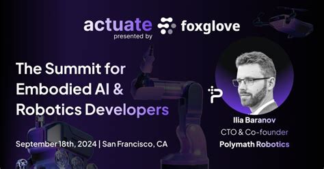 foxglove actuate is just around the corner polymath robotics