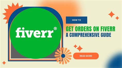 How To Get Orders On Fiverr A Comprehensive Guide Fiverr Promotion