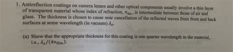 Solved 1 Antireflection Coatings On Camera Lenses And Other