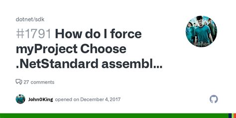 How Do I Force Myproject Choose Netstandard Assembly Instead Of