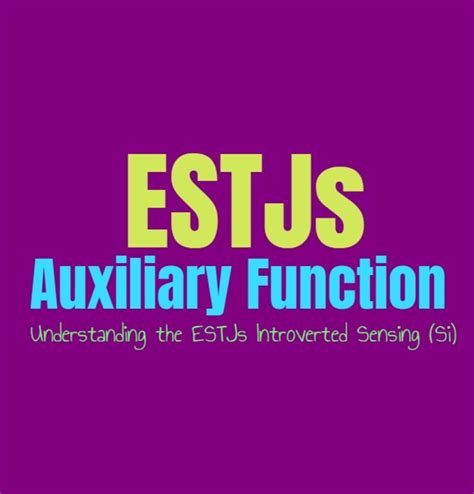 Estj Auxiliary Function Understanding The Estjs Secondary Introverted