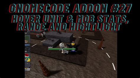 Gnomecode Addon 27 Hover Unit And Mob Stats Range And Hover Hightlight