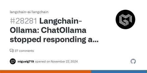Langchain Ollama Chatollama Stopped Responding And Agentexecutor Only