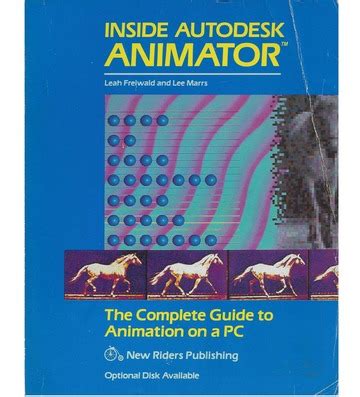 Inside Autodesk Animator The Complete Guide To Animation On A PC New Riders Publishing Free