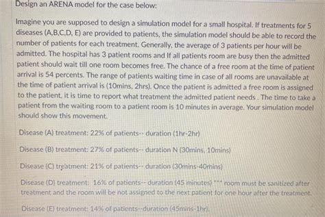 Design An ARENA Model For The Case Below Imagine You Chegg Com