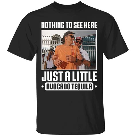 Tom Brady Drunk Tequila Shirt Tom Brady Nothing To See Here Avocado