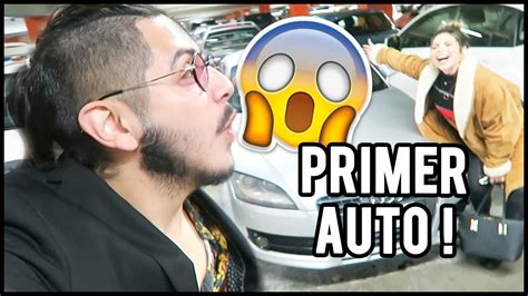 Compramos Nuestro Primer Auto Youtube