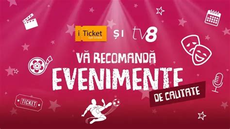TV8 md iTicket md Festival concerte și spectacole Topul