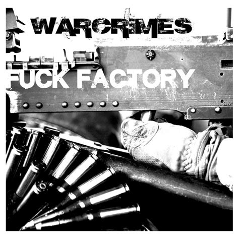 FUCK FACTORY Single Warcrimes