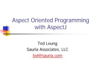 Seajug Dec Aspect Oriented Programming With Aspectj Ppt