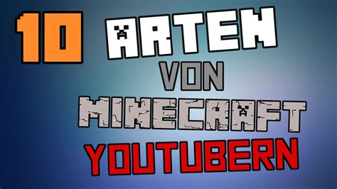 10 Arten Von Minecraft Youtubern Specialvideo Youtube