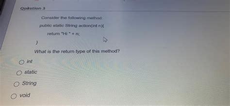 Solved Question 3 Consider The Following Method Public