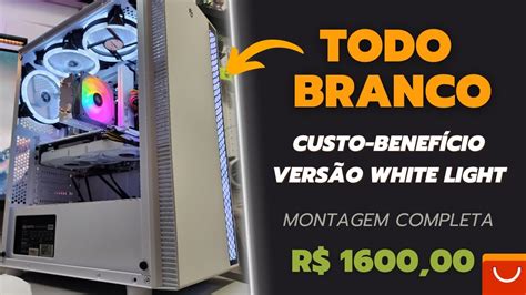 MONTAGEM DE PC GAMER CUSTO BENEFÍCIO TODO BRANCO PEÇAS DO ALIEXPRESS