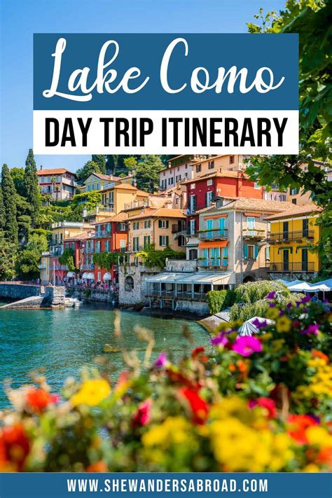 Day Trip To Lake Como From Milan The Best Lake Como One Day Itinerary