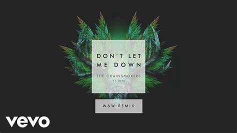 The Chainsmokers Dont Let Me Down Wandw Remix Audio Ft Daya Youtube