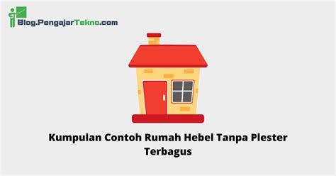 Kumpulan Contoh Rumah Hebel Tanpa Plester Terbagus Blog Pengajar Tekno