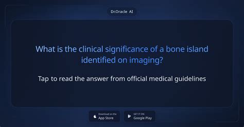 What Is The Clinical Significance Of A Bone Island Identified On Imaging