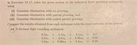 Solved In Exercises 14 17 Solve The Given System In The