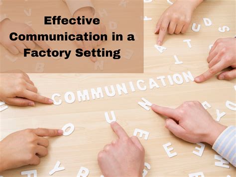 Effective Communication In A Factory Setting Lancaster Pa Creative