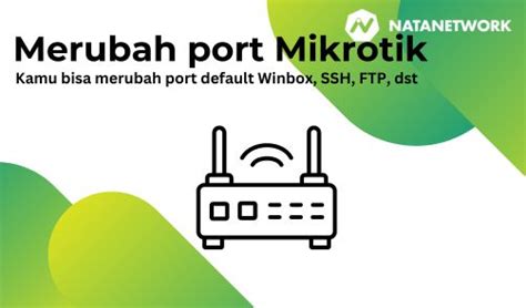 Cara Merubah Default Port Winbox Pada Mikrotik Knowledgebase