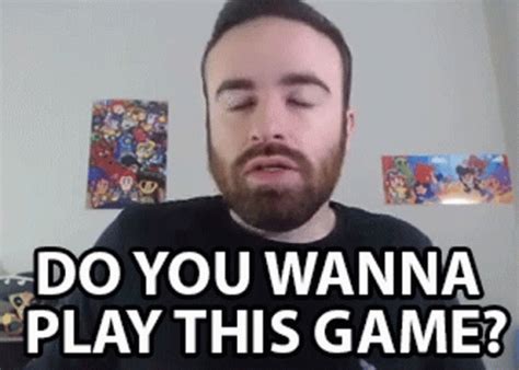 Want To Play A Game Meme