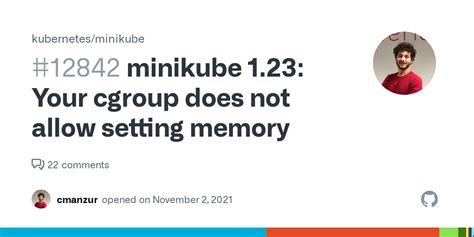 Minikube 123 Your Cgroup Does Not Allow Setting Memory · Issue 12842