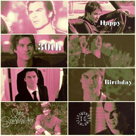 Happy Birthday Ian Somerhalder