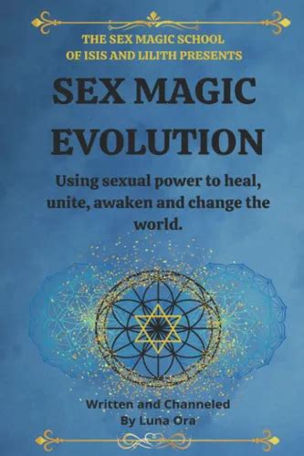 Book Sex Magic Evolution Using Sexual Power To Heal And Unite Mercadolibre