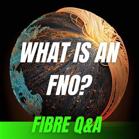 What Is An Fno A Guide To Understanding Fibre Network Owners