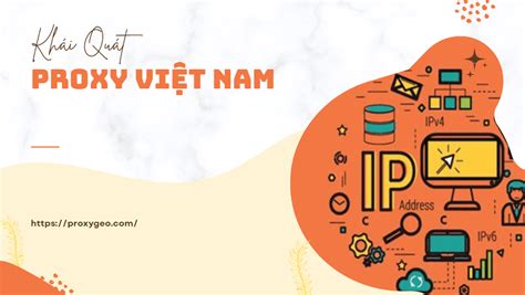 Tìm Hiểu Về Proxy Việt Nam Và Cách Hoạt Động Của Nó