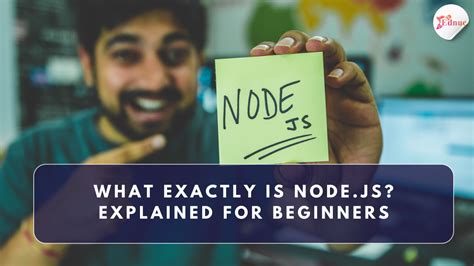 Node.js Explained: A Beginner's Guide to Understanding Node.