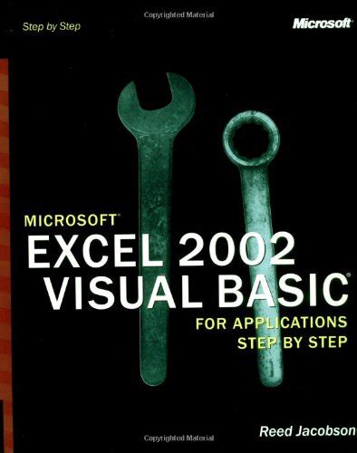 Microsoft® Excel 2002 Visual Basic® For Applications Step By Step