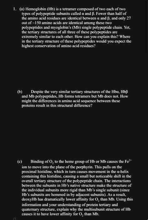 Solved A Hemoglobin Hbis A Tetramer Composed Of Two Each Of Two Types Of Polypeptide Subunits
