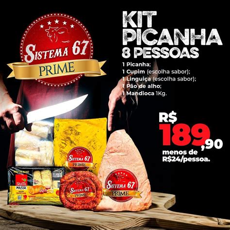 O Kit Picanha Também Está Disponível Sistema 67 Prime Facebook