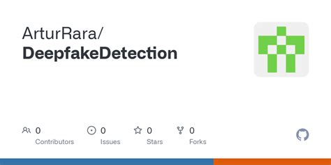 GitHub ArturRara DeepfakeDetection