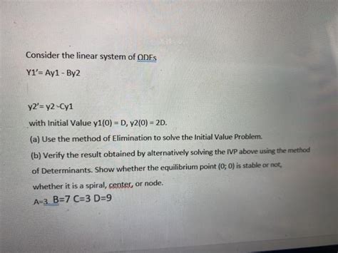 solved consider the linear system of odes y1 ay1 by2 y2