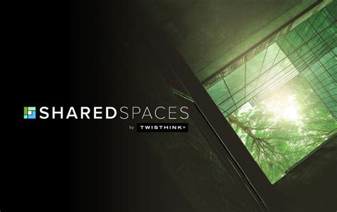Shared Spaces Twisthink